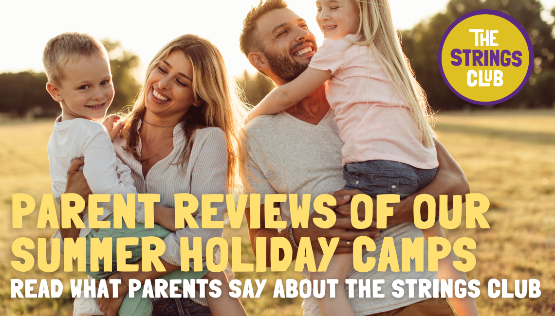 Summer Loving: Parents Give Glowing Reviews for The Strings Club Holiday Camps